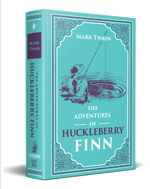The Adventures of Huckleberry Finn (Paper Mill Press Classics) – Daisy ...